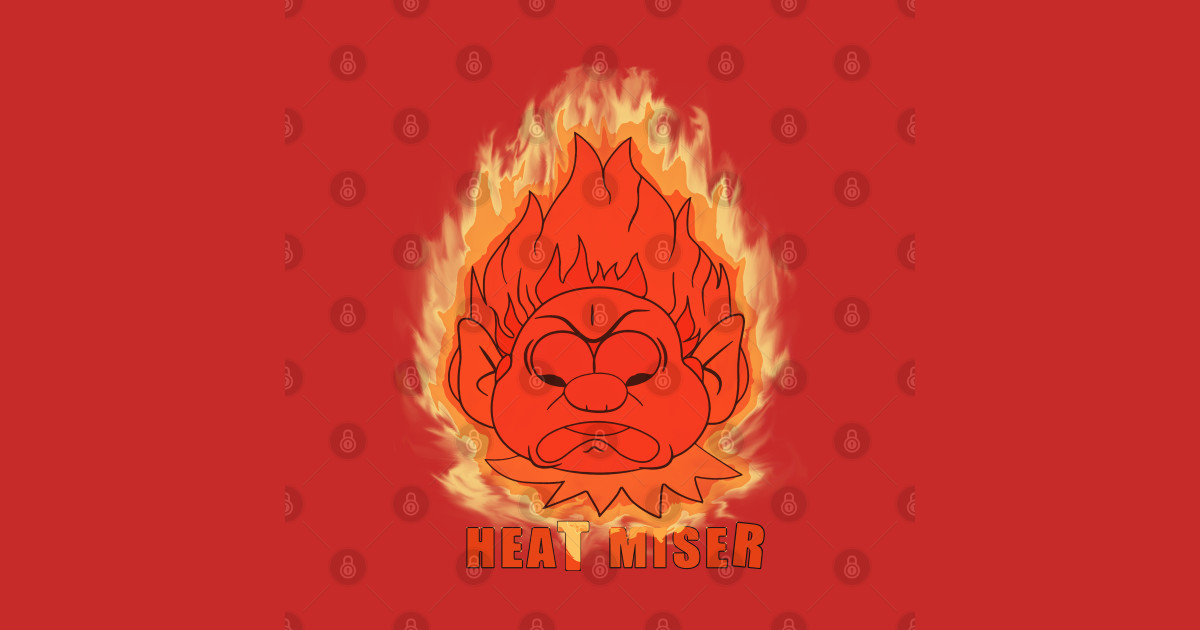 heat miser - Heat Miser - T-Shirt | TeePublic