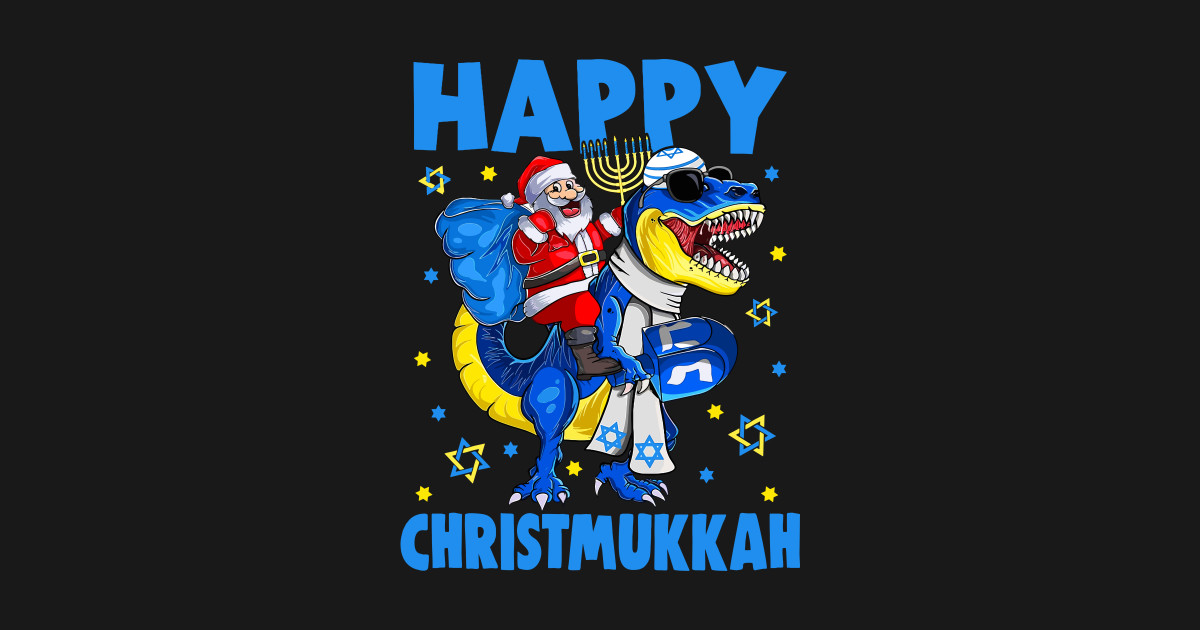 Happy Christmukkah Santa Rides T Rex Christmas Xmas Hanukkah ...