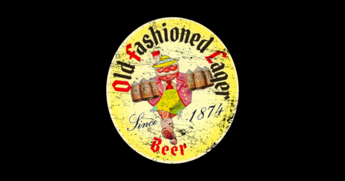 Old Fashioned Lager - Old Fashioned Lager - Sticker | TeePublic