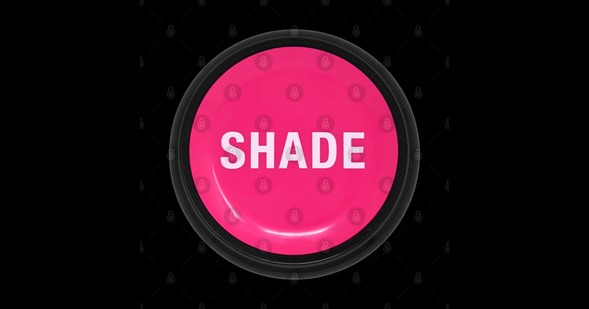 Shade Button - Shade - Sticker | TeePublic