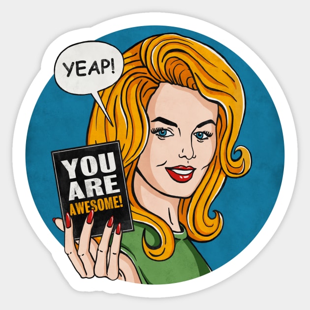 You Are Awesome - Awesome - Sticker | TeePublic