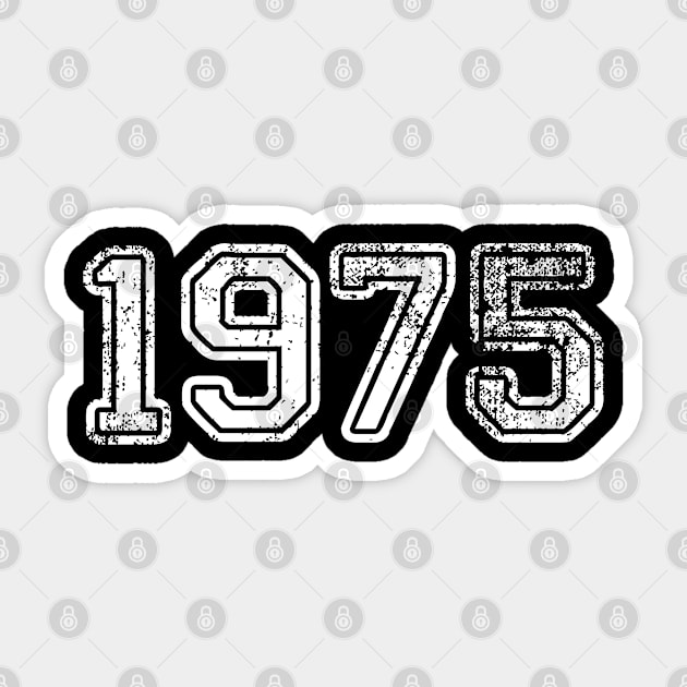 1975 - Vintage Years Logo Grunge Effect - 1975 - Sticker | TeePublic