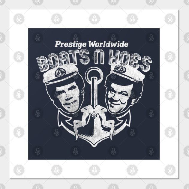Boats N Hoes Step Brothers - Step Brothers - Posters and Art Prints ...