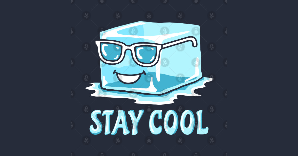 Stay Cool - Ice - T-Shirt | TeePublic