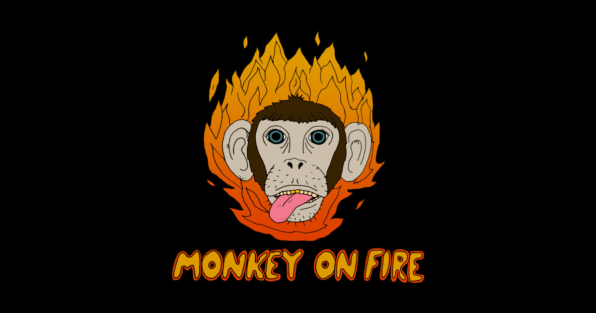 Monkey on fire - Monkey - Sticker | TeePublic