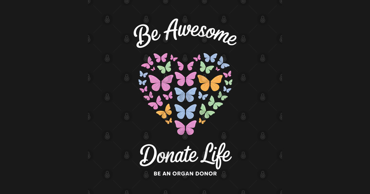 Funny Donate Life Be An Organ Donor Cute Donation - Funny Donate Life ...