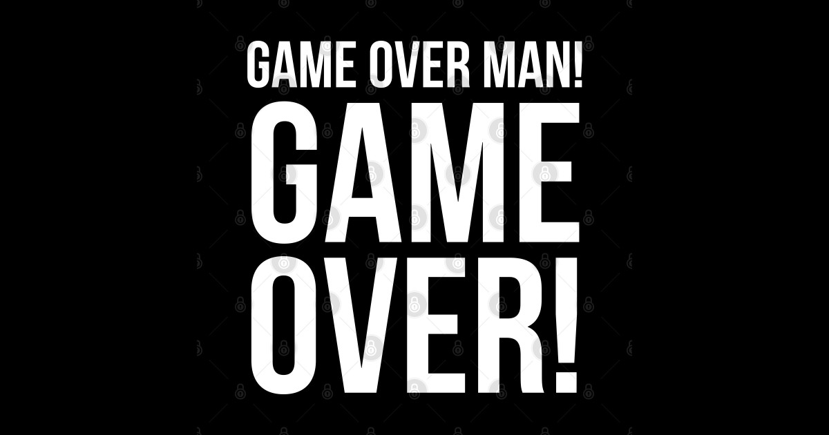 Game Over Man! - Game Over Man - Sticker | TeePublic