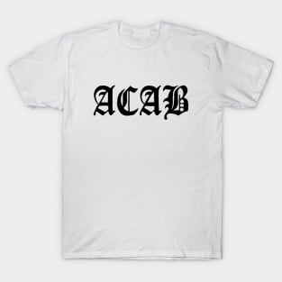 Acab T-Shirts for Sale | TeePublic