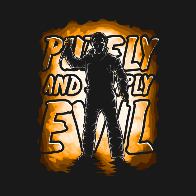 Purely and Simply Evil - Halloween - T-Shirt | TeePublic