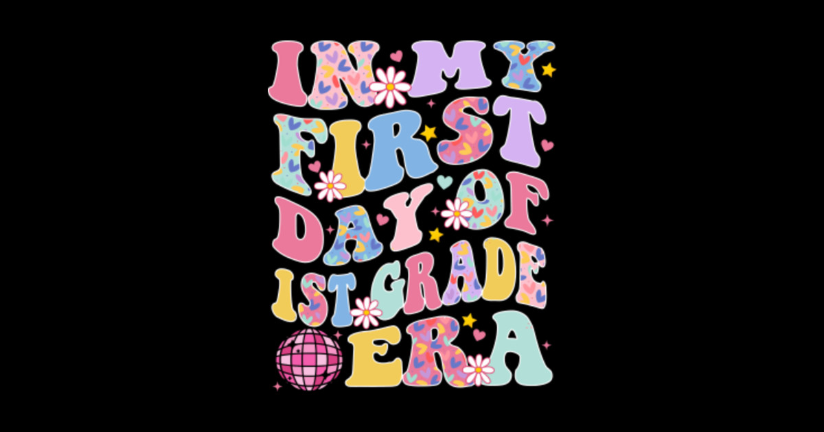 Groovy In My First Day 1st Grade Era Back To School - 1st Grade Back To ...