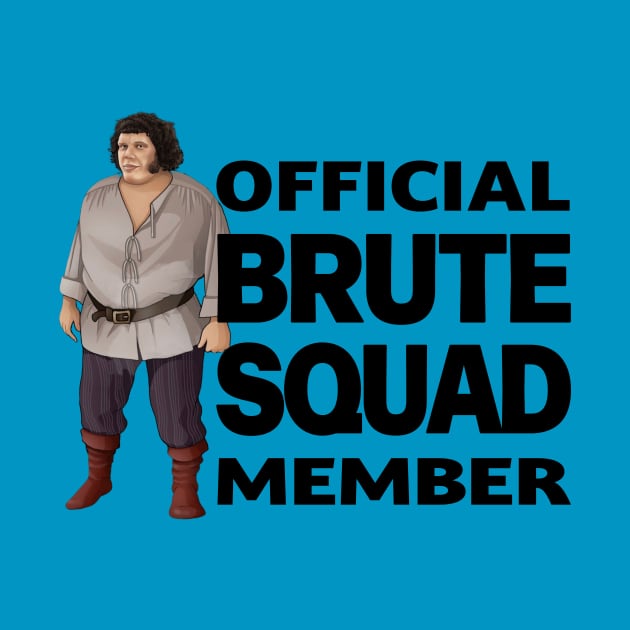 Princess Bride Brute Squad - Fezziks Brute Squad - T-Shirt | TeePublic