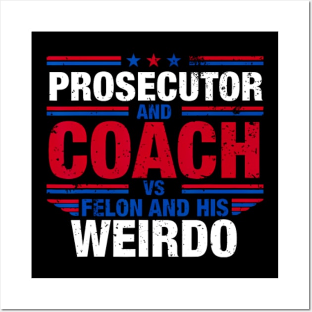 Prosecutor And Coach Vs Felon And His Weirdo Harris Waltz - Prosecutor ...