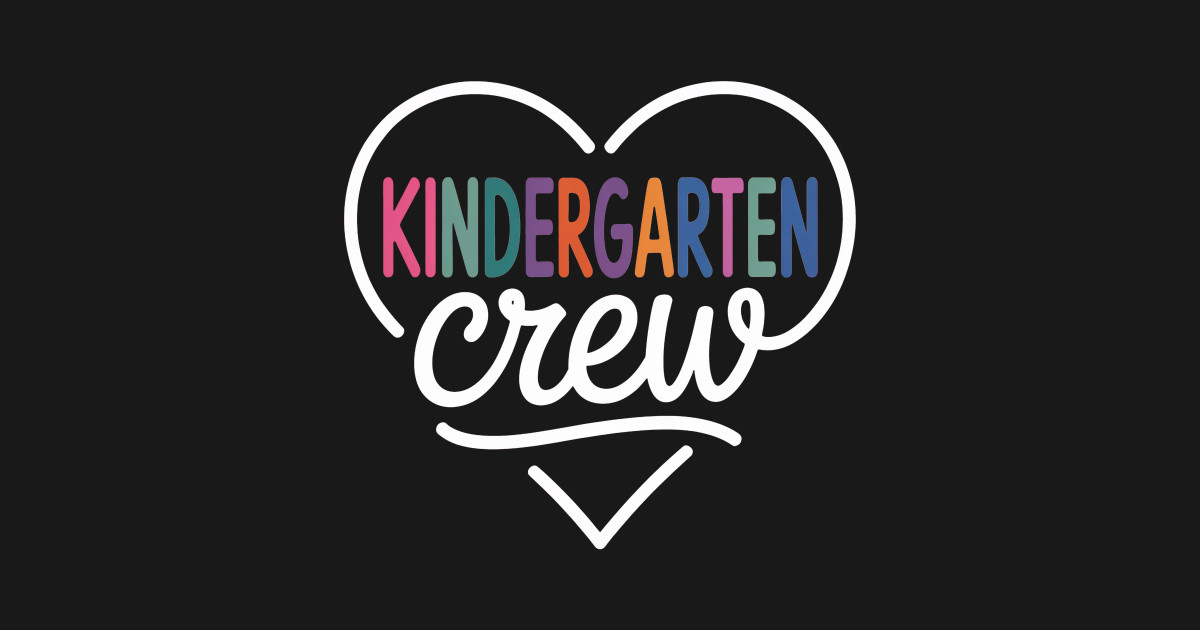 Kindergarten Crew - Back to School Teacher - Kindergarten - T-Shirt ...