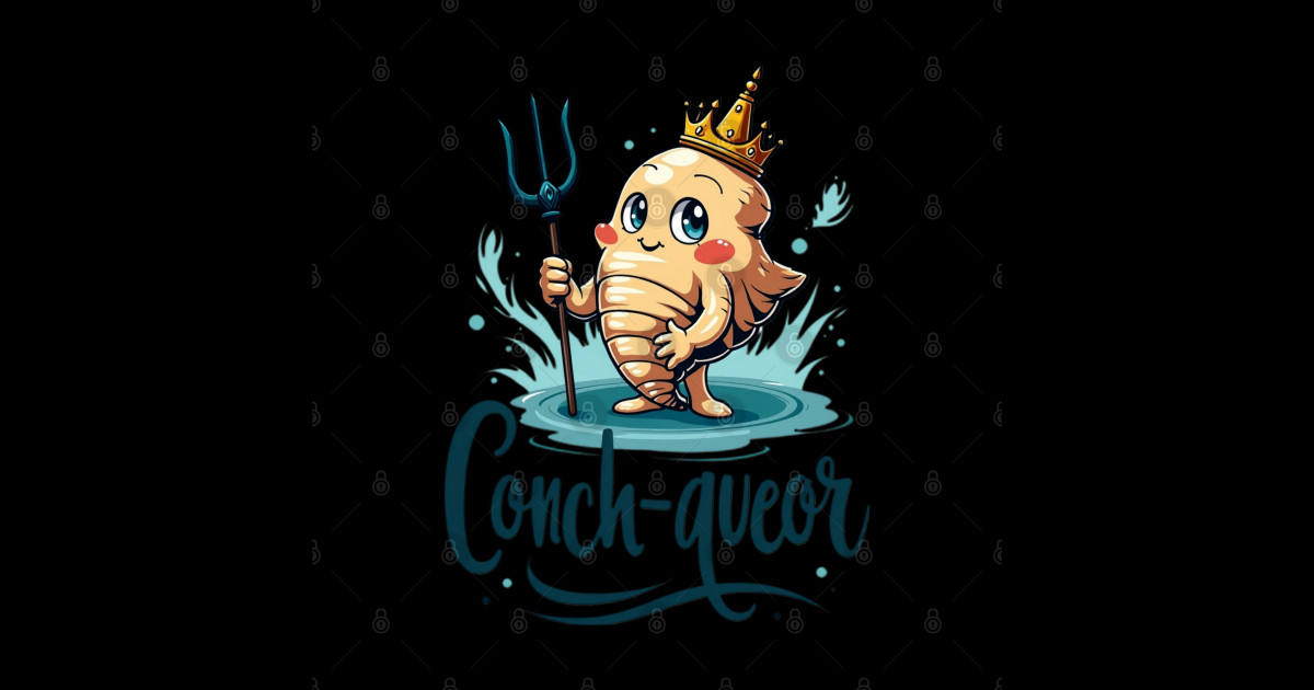 Hilarious Conch-Themed Gift for Sea Life Lovers - Conch Shell - Posters ...