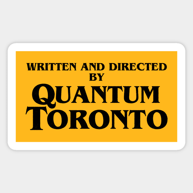 Written and directed by Quantum Toronto - Tarantino - Sticker | TeePublic