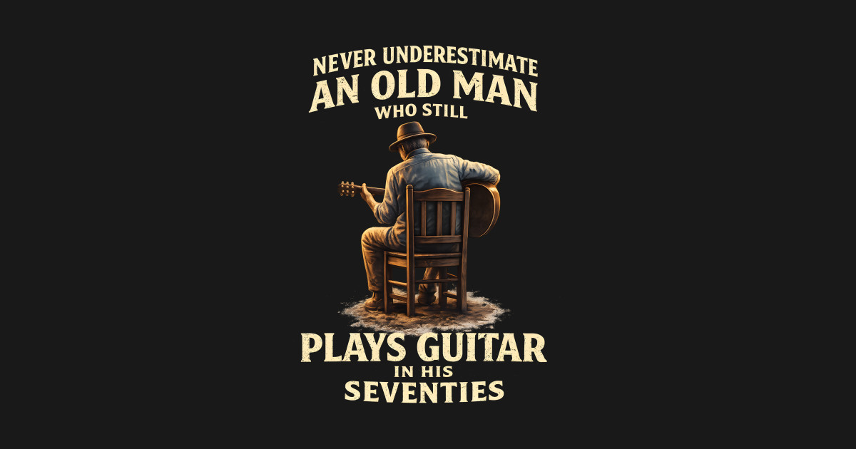 Never Underestimate An Old Man Who Still Plays Guitar In His Seventies ...