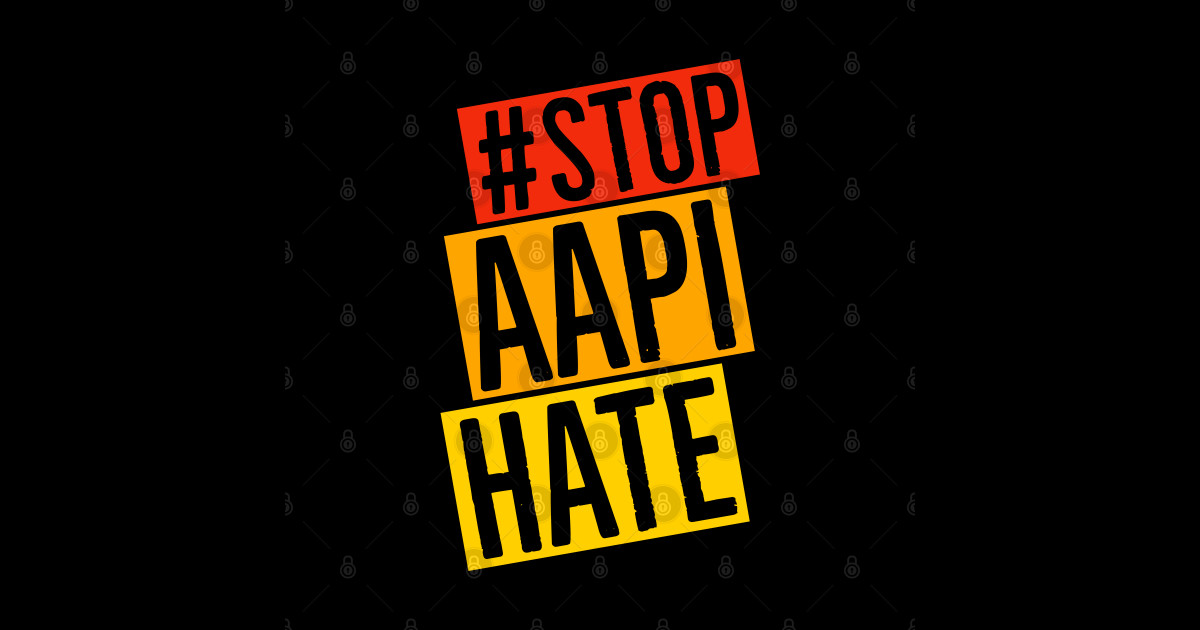 Stop AAPI Hate - Stop Aapi Hate - Sticker | TeePublic