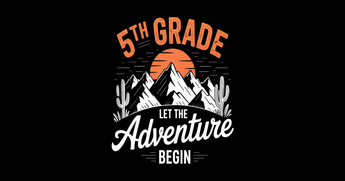 5th Grade Adventure Begins – First Day of School - First Day Of School ...