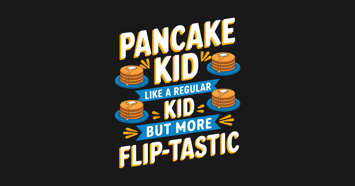 Flapjack Pancake Day Pancake Maker - Pancake Day - T-Shirt | TeePublic