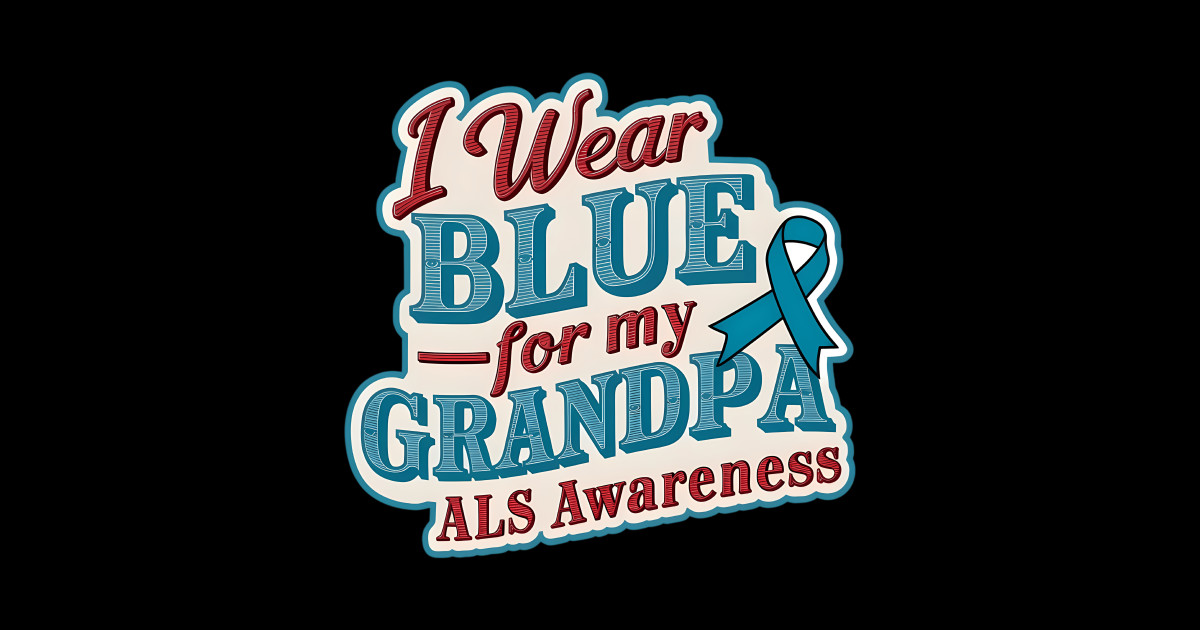 Blue For My Grandpa Als Ribbon Als Support - Als Support - Sticker ...