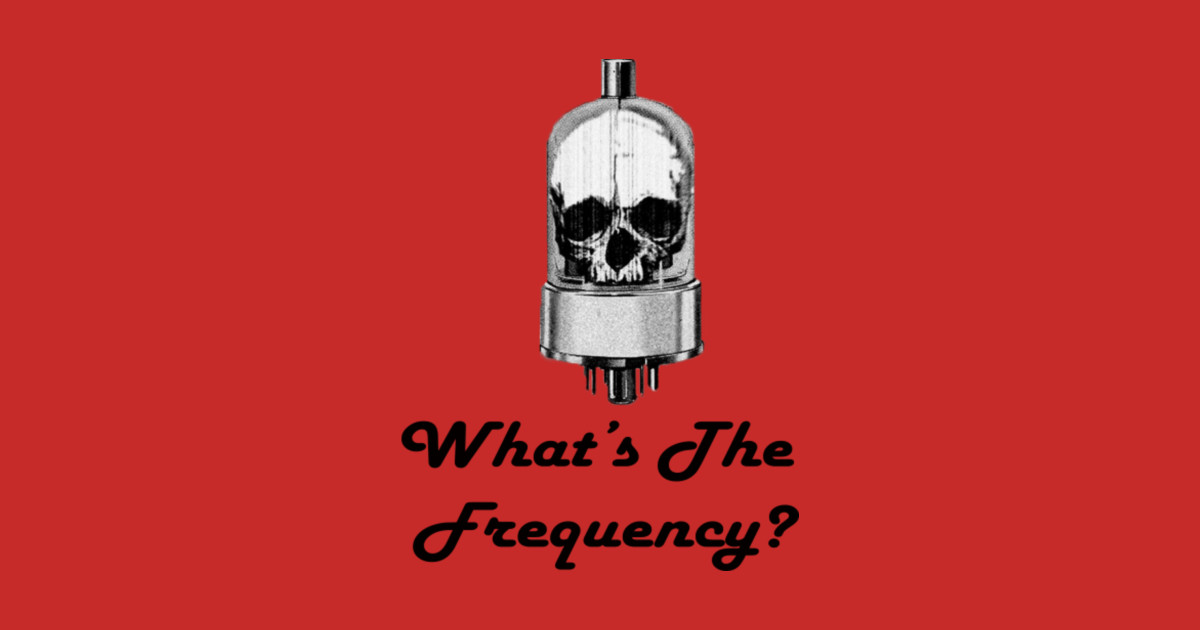 What's The Frequency? Logo - Whats The Frequency - T-Shirt | TeePublic