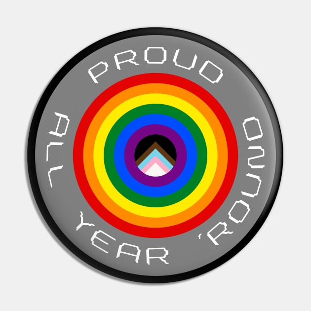 Proud All Year 'Round - LGBTQ+ Equality Subtle Design - Pride - Pin ...