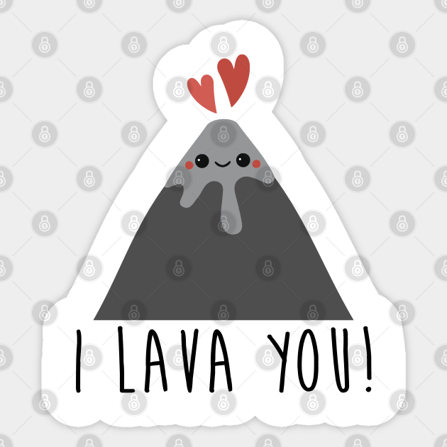 I lava You - I Lava You - Sticker | TeePublic