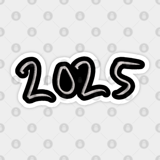 Hand Drawn 2025 - 2025 - Sticker | TeePublic
