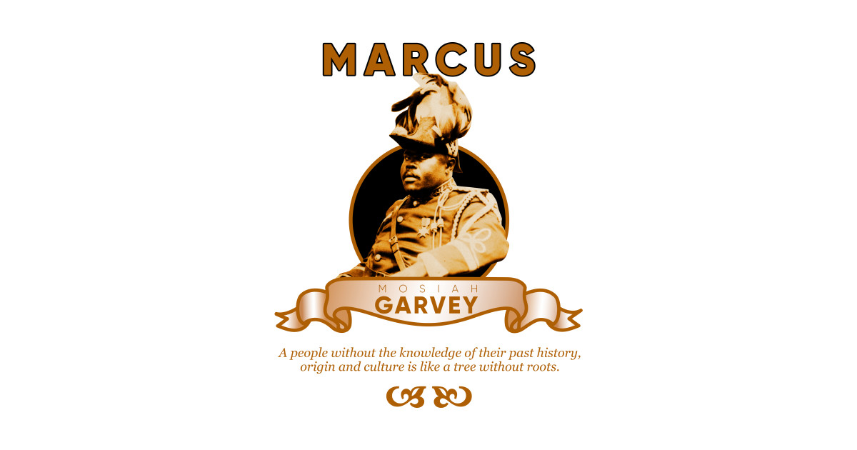 Marcus Mosiah Garvey - Garvey - T-Shirt | TeePublic