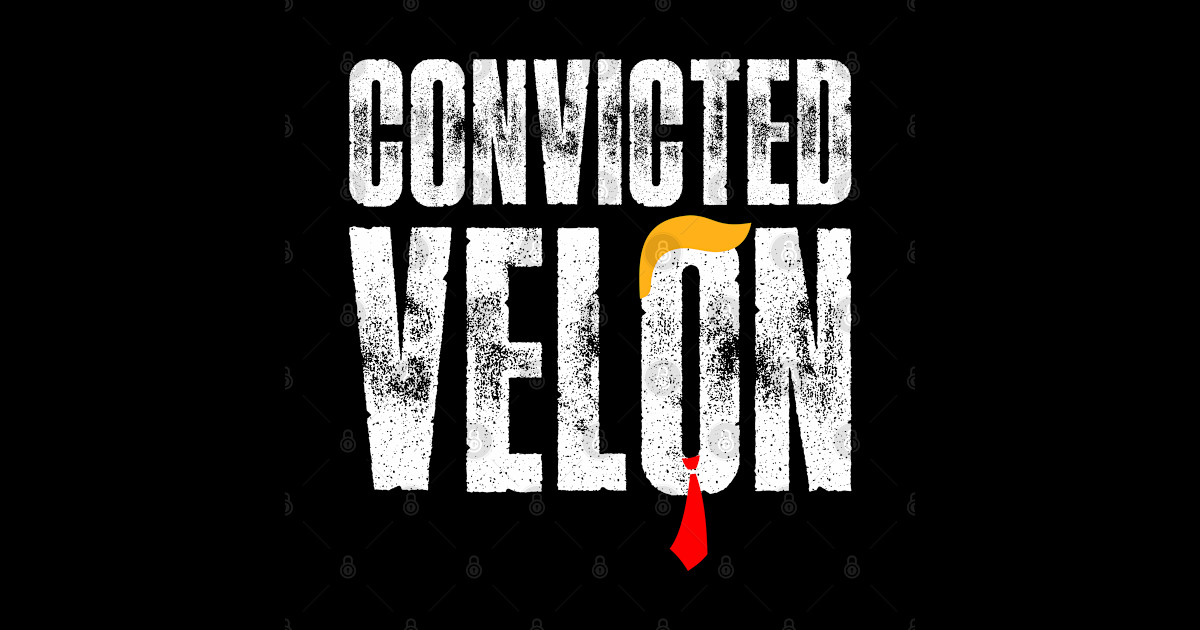 Convicted Felon, Trump - Convicted Felon - Sticker | TeePublic