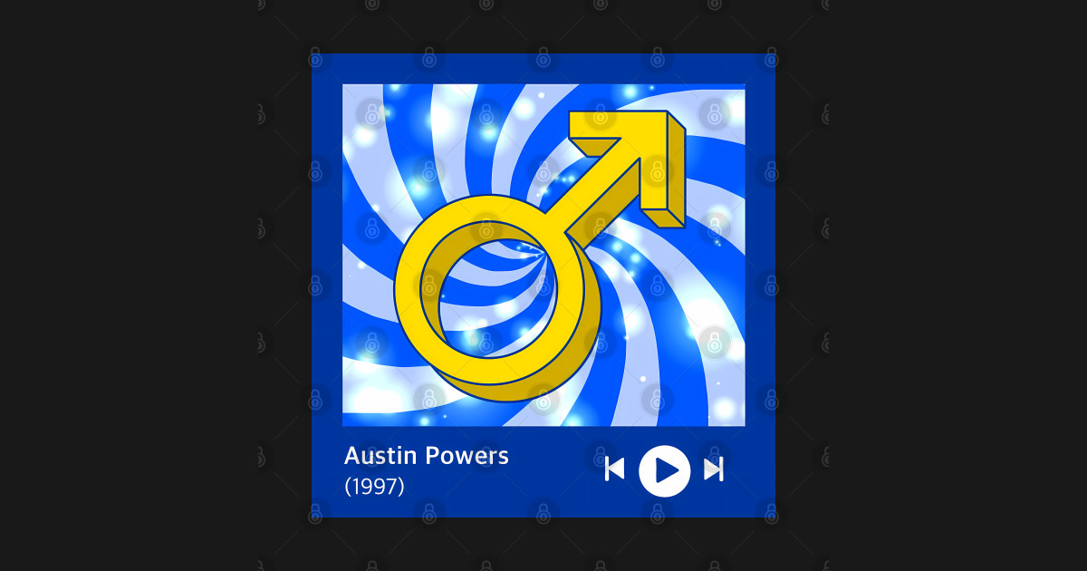 Austin Powers Spotify Cover Image - Austin Powers Cover - T-Shirt ...