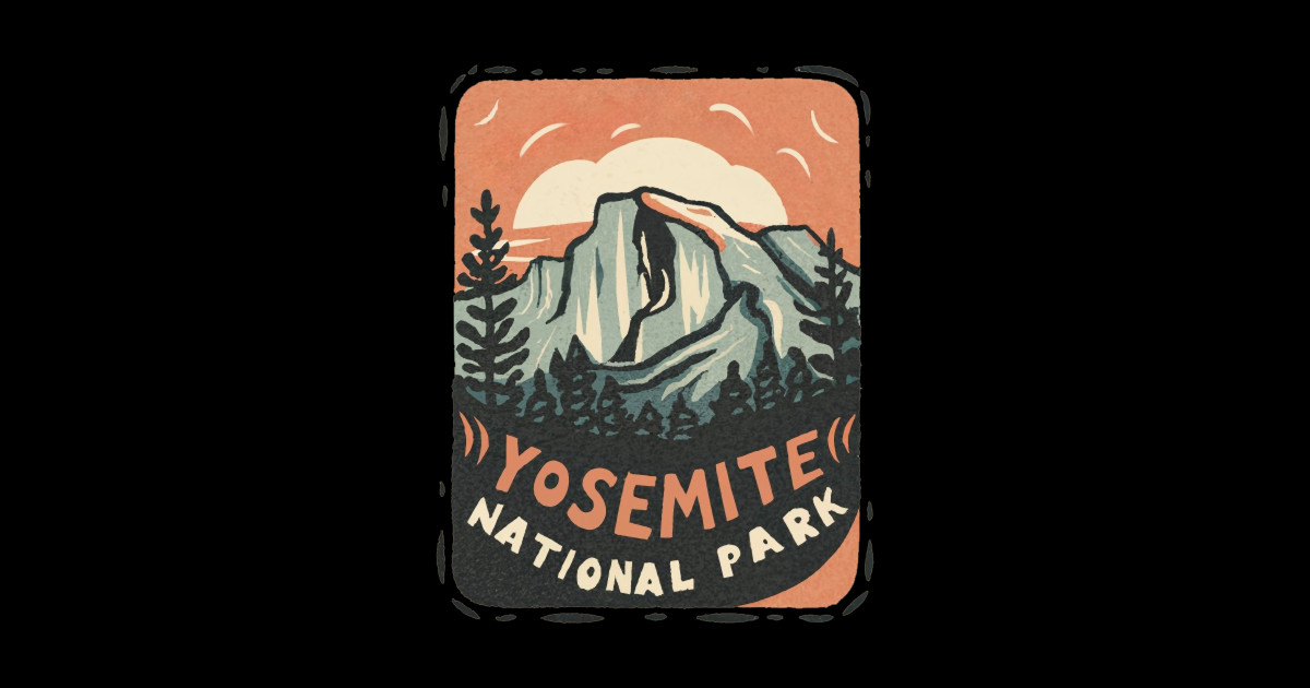 Yosemite National Park Travel Sticker - Yosemite National Park ...