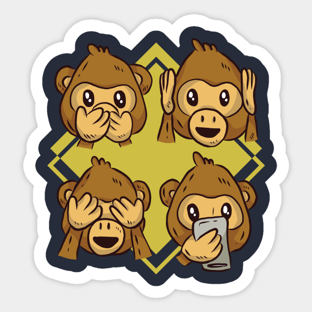 Monkey See Hear Talk - Monkey - Sticker | TeePublic