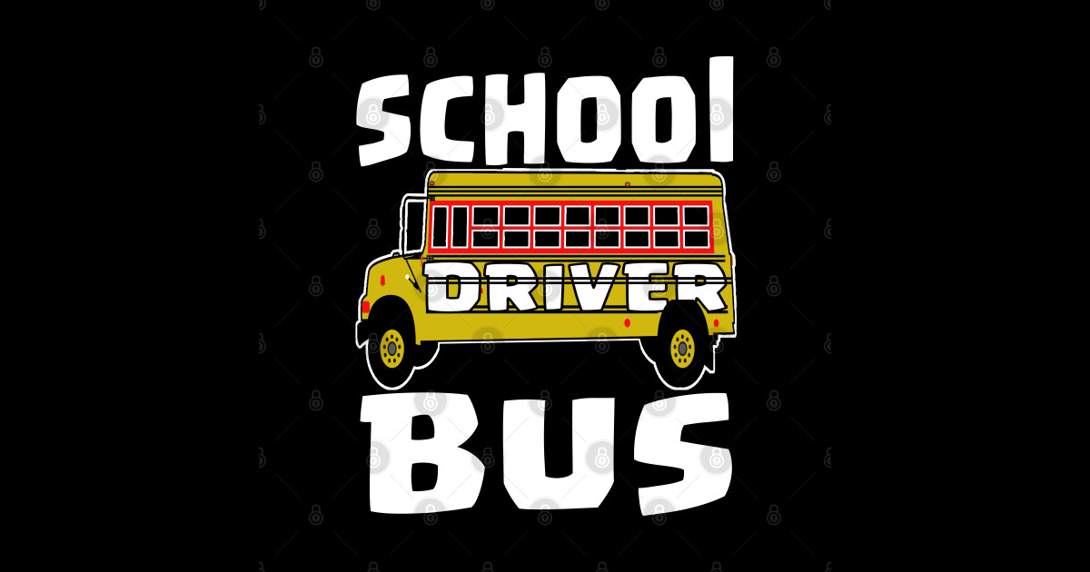 SCHOOL BUS DRIVER BACK TO SCHOOL - School Bus Driver - Sticker | TeePublic