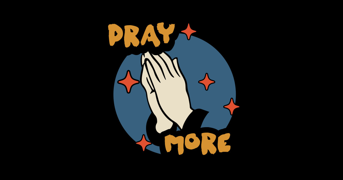 hand sign pray more - Pray - Sticker | TeePublic