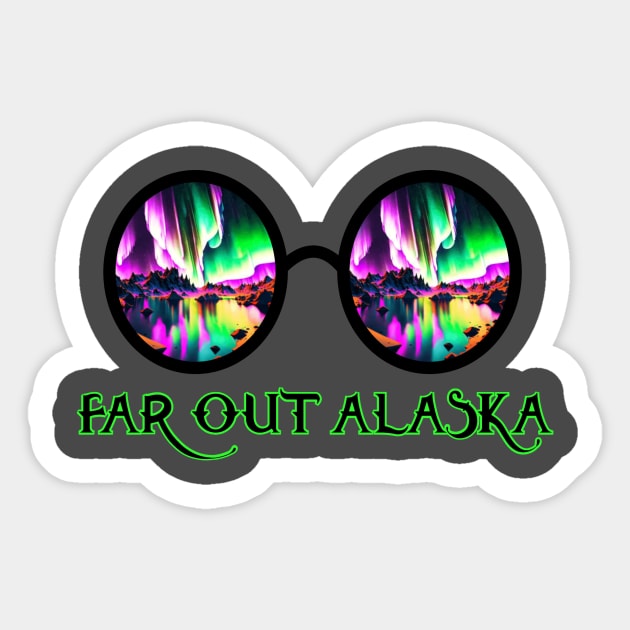 Far Out Alaska Logo - Alaska - Sticker | TeePublic