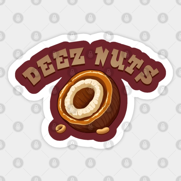 Deez Nuts T-Shirt - Deeznuts - Sticker | TeePublic