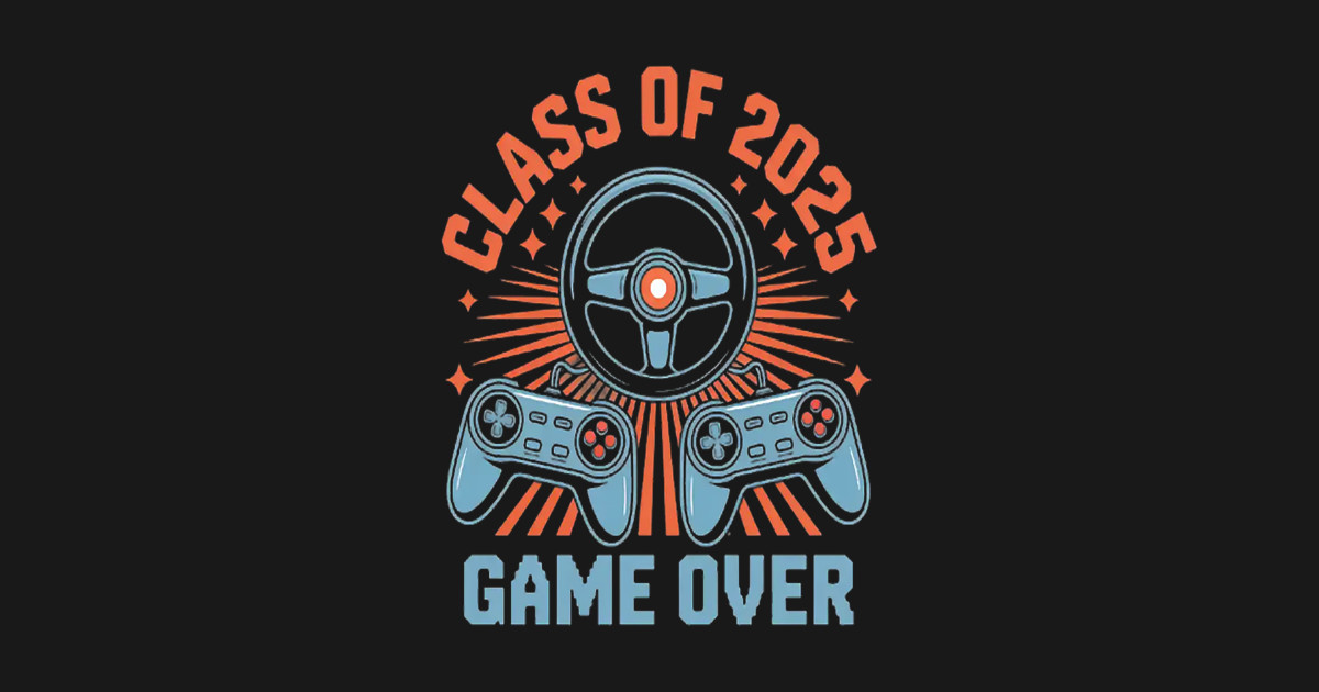 Game Over Class Of 2025 Students Graduation - Game Over Class Of 2025 ...