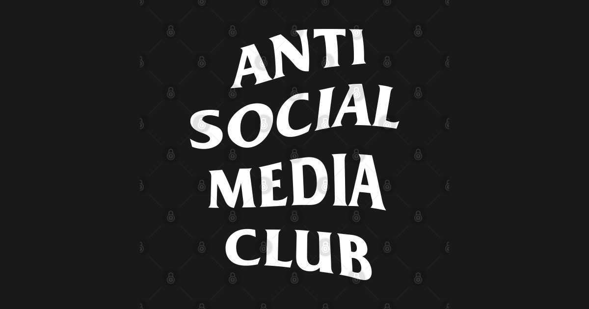 Anti Social Media Club - Social Media - T-Shirt | TeePublic
