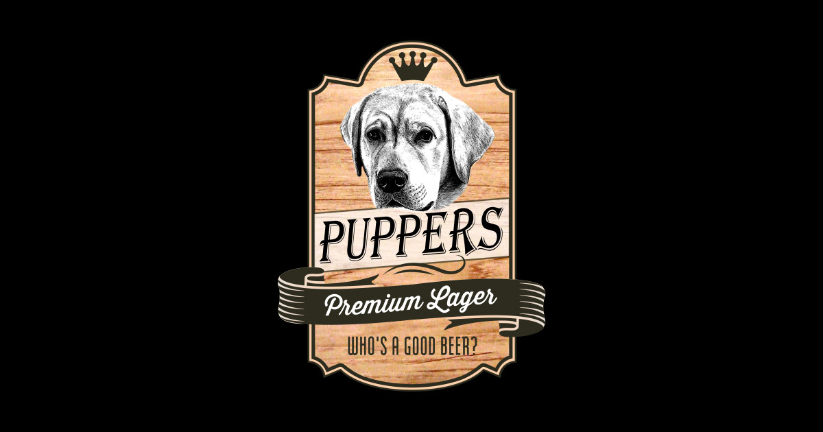 Puppers Premium Lager - Beer - Sticker | TeePublic