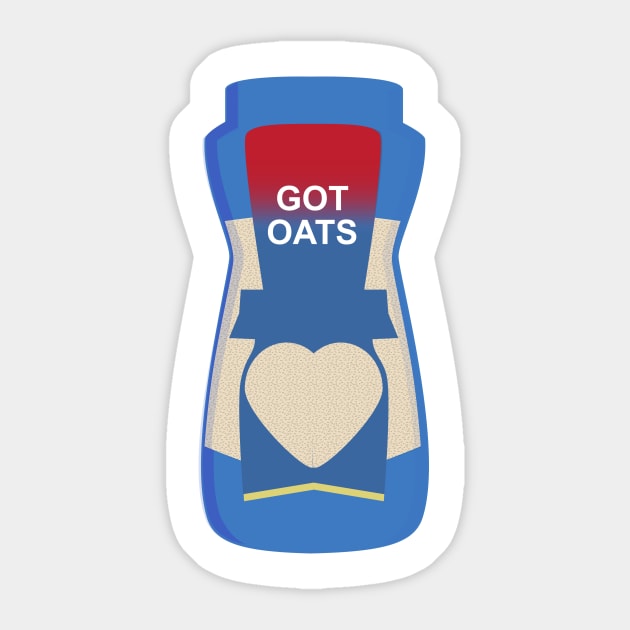 Got Oats - Oats - Sticker | TeePublic
