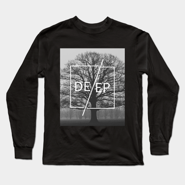 One live One deep - Deep - Long Sleeve T-Shirt | TeePublic