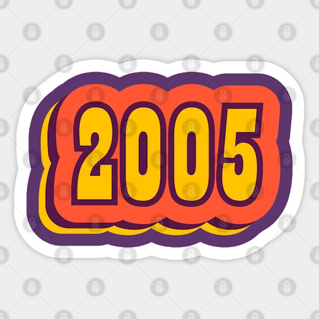 2005 Retro Typography, Vintage Birth Year Style - 2005 - Sticker ...