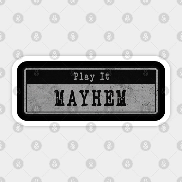 Mayhem // Vintage Fanart Tribute - Mayhem - Sticker | TeePublic