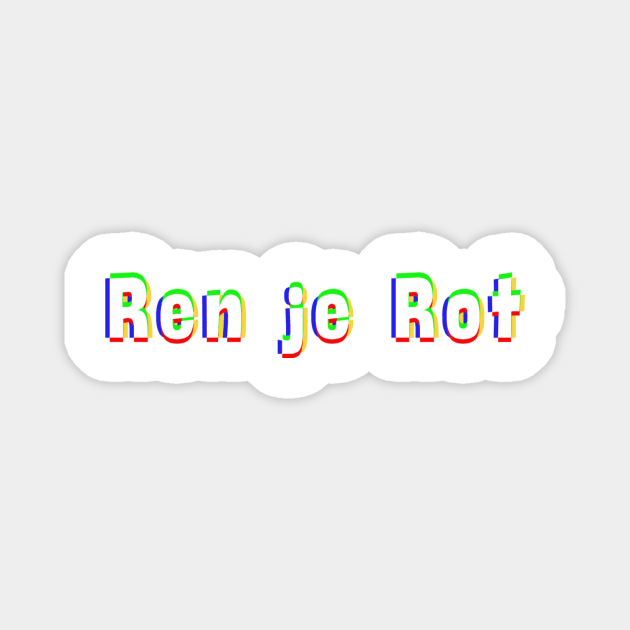 Ren je Rot 3D - Renjerot - Magnet | TeePublic