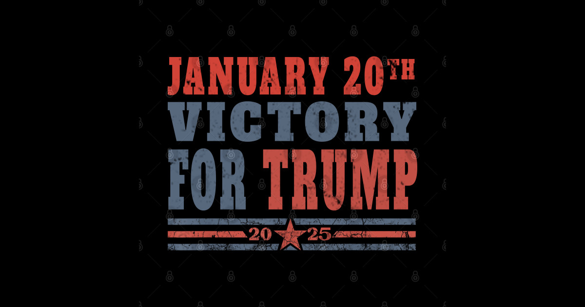Donald Trump President Inauguration Day 2025 Victory Trump - Victory ...