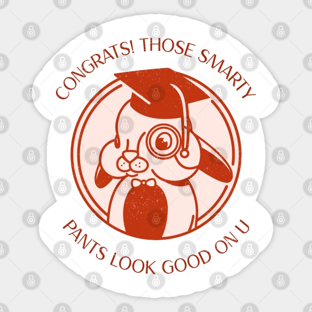 Congratulations Smarty Pants ! - Rabbit - Sticker | TeePublic