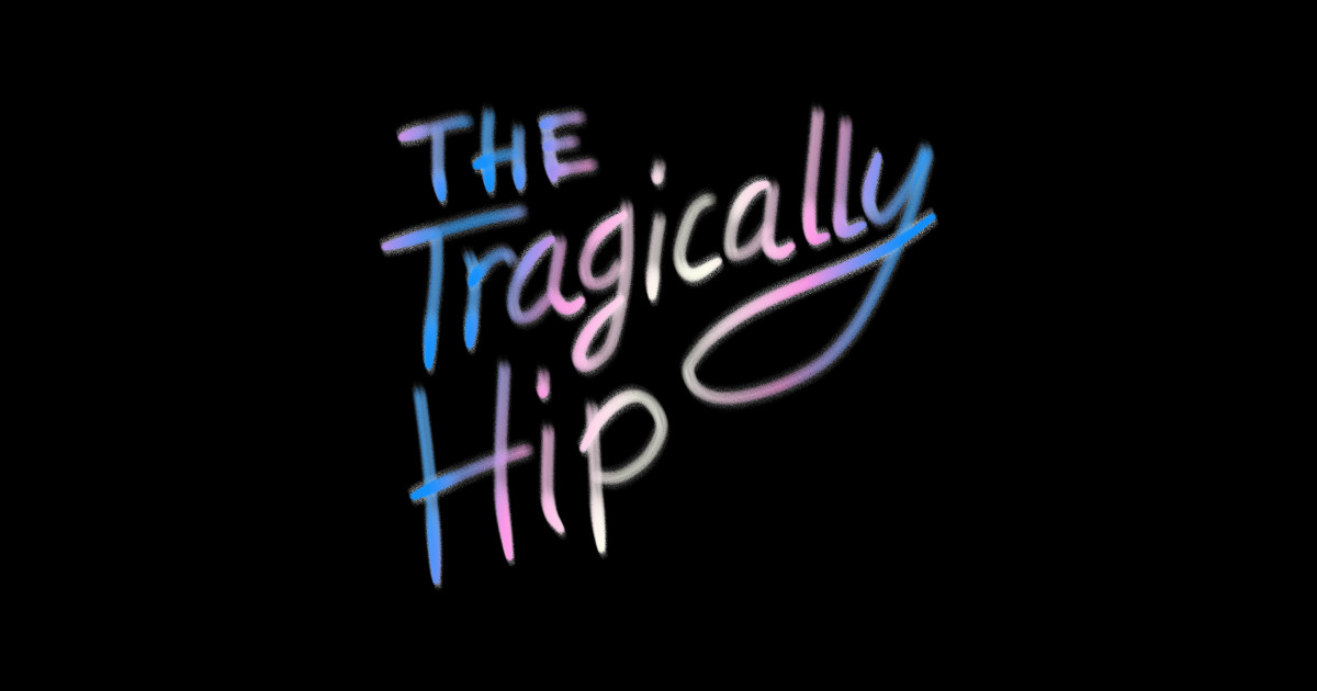 the-tragically-hip - The Tragically Hip - Sticker | TeePublic