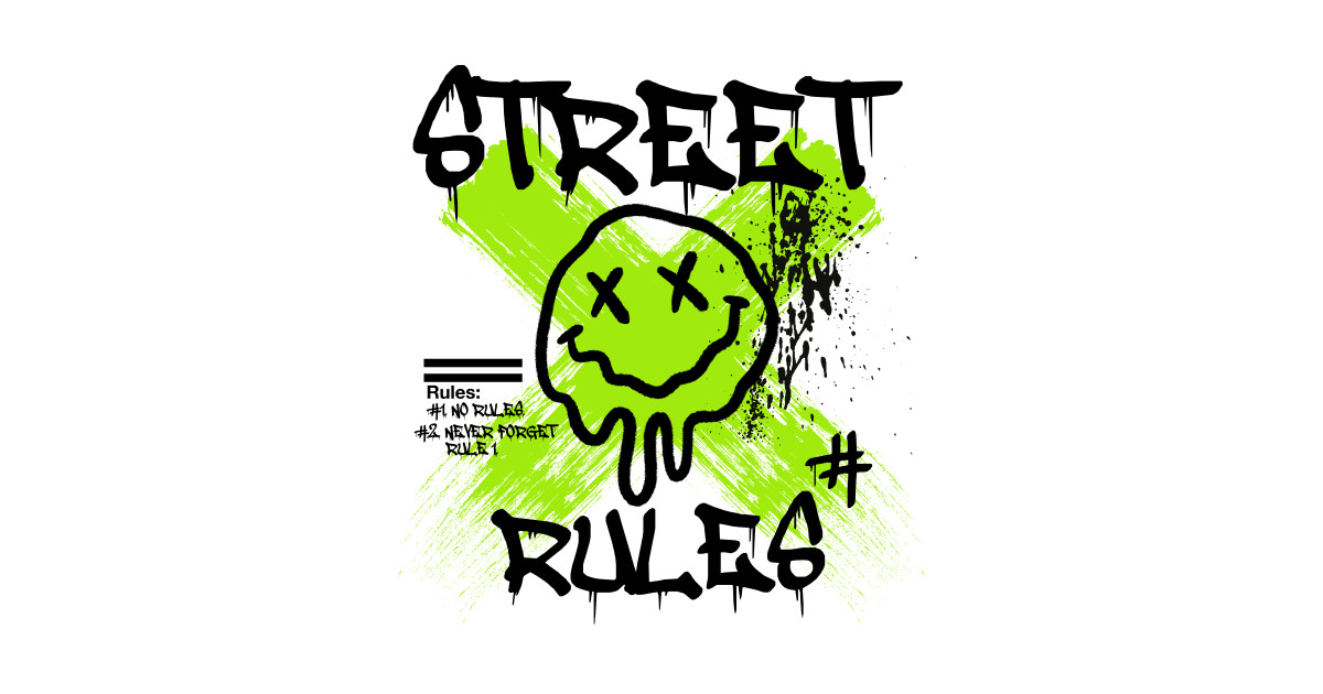 Street Rules - Smiley Face - T-Shirt | TeePublic