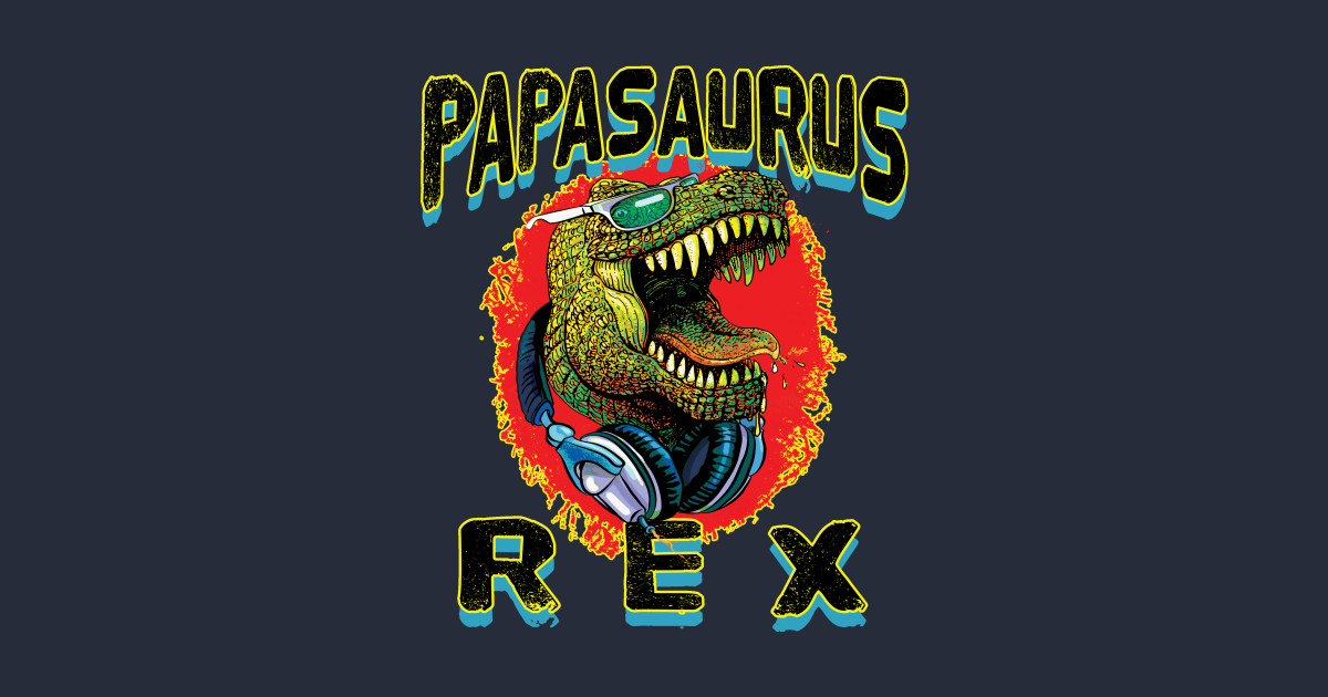 Papasaurus Rex Dinosaur Dad - Gift For Dad - T-Shirt | TeePublic